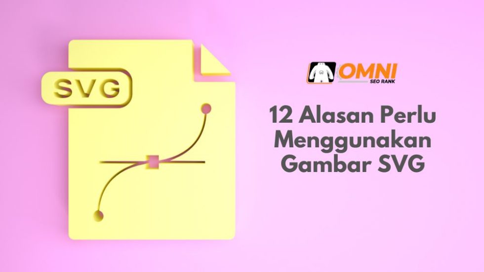 12 Alasan Perlu Menggunakan Gambar SVG