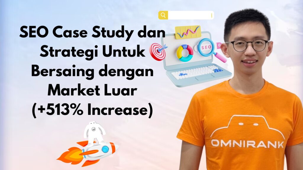 B2B SEO Case Study dan Strategi Untuk Bersaing dengan Market Luar seperti Alibaba